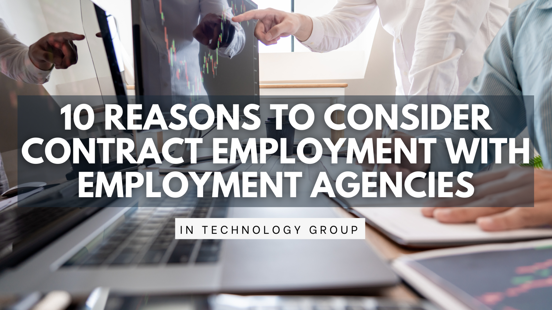 10 Reasons Why You Should Consider Contract Employment with Employment ...